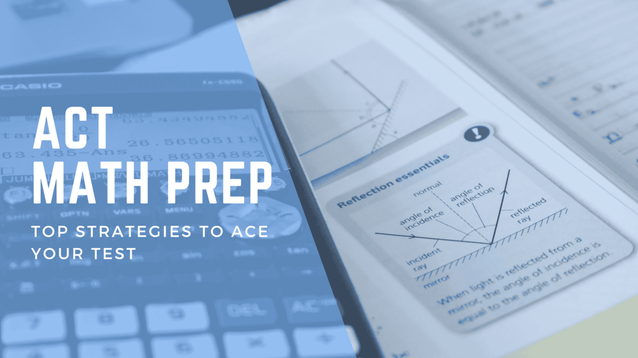 Top Strategies for Excelling in Math ACT Prep | Wes Carroll
