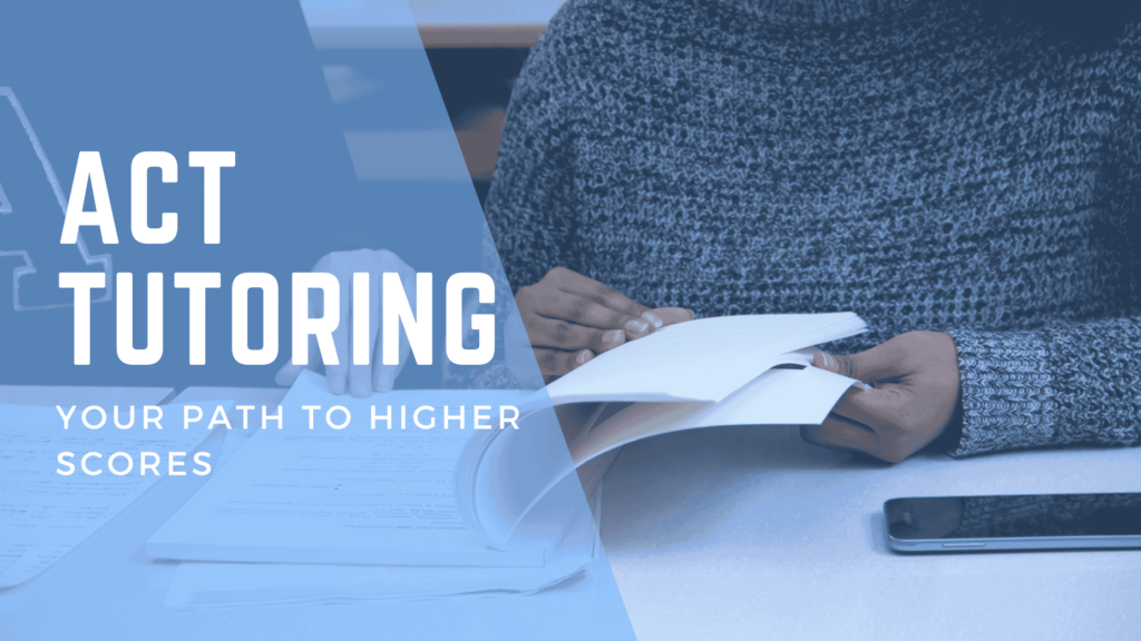 ACT Tutoring: Your Path to Higher Scores and College Success | Wes Carroll